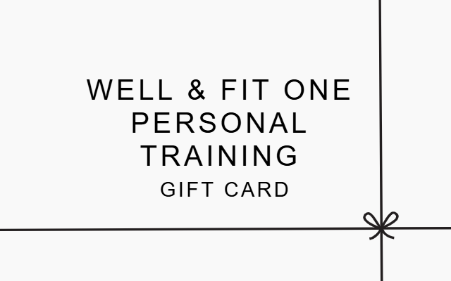 Order Well & Fit ONE Personal Training eGift Cards