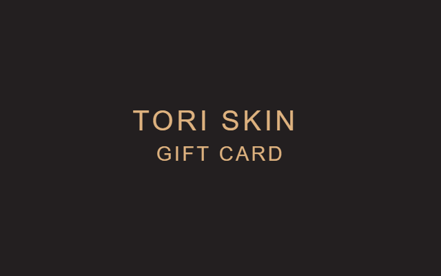 Order Tori Skin eGift Cards