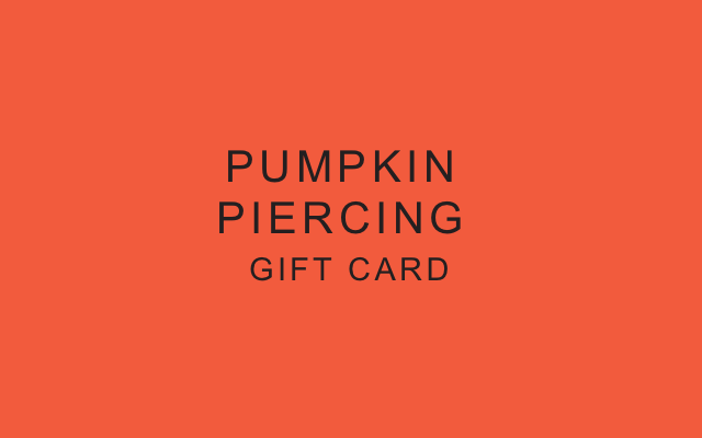 Order Pumpkin Piercing eGift Cards