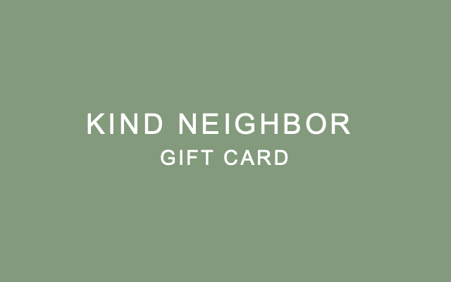 Order Kind Neighbor eGift Cards