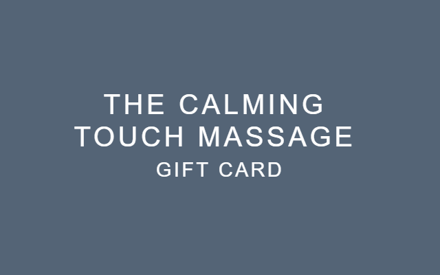 Order The Calming Touch Massage eGift Cards