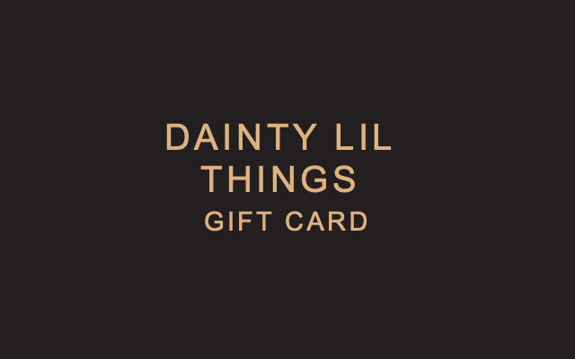 Order Dainty lil Things eGift Cards