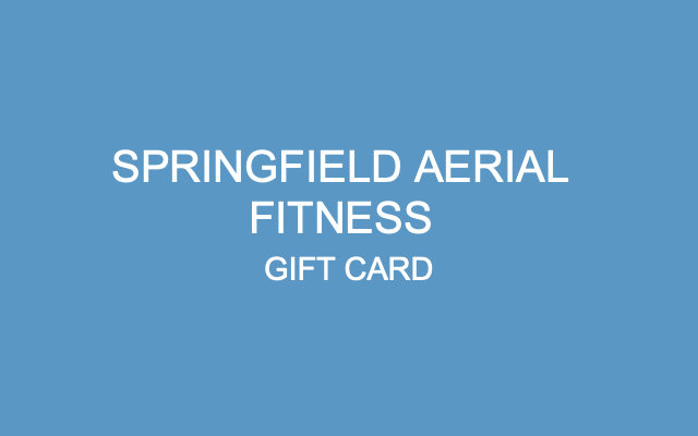 Order Springfield Aerial Fitness eGift Cards