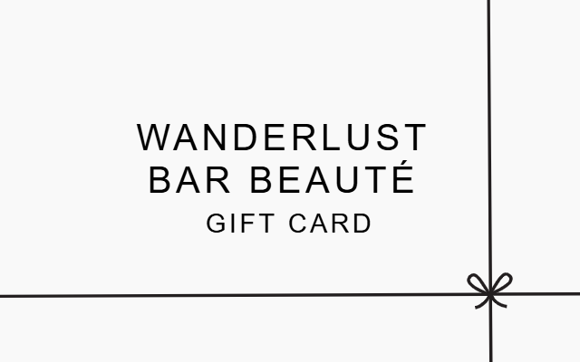 Order Wanderlust Bar Beauté eGift Cards