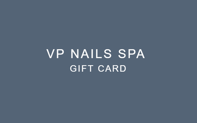 Order VP NAILS SPA eGift Cards