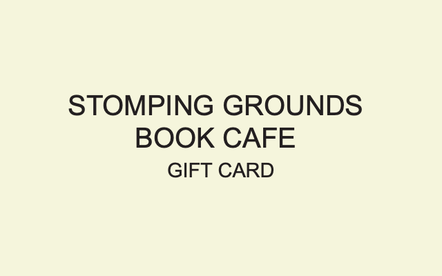 Order Stomping Grounds Book Cafe eGift Cards